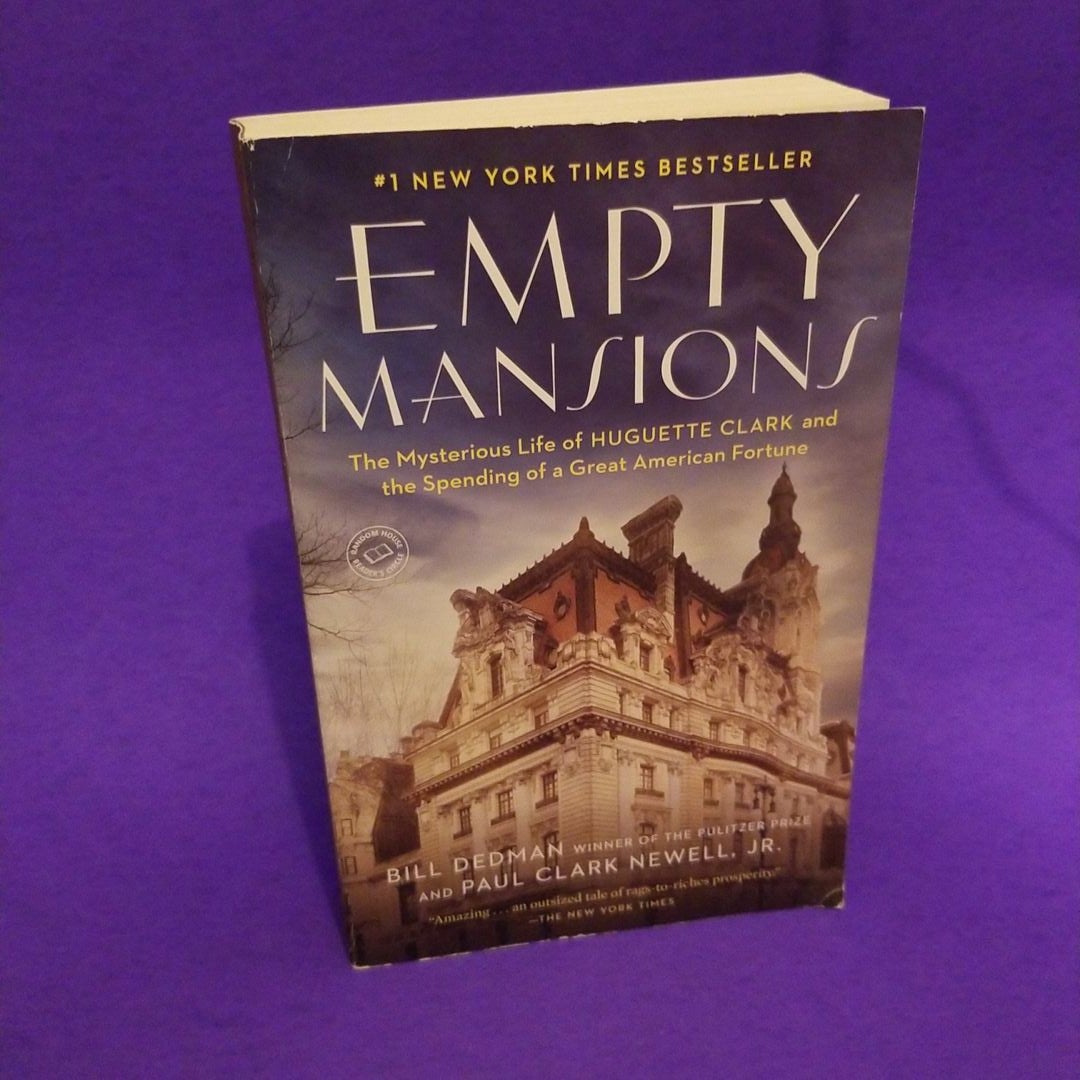Empty Mansions by Bill Dedman, Paul Clark Newell