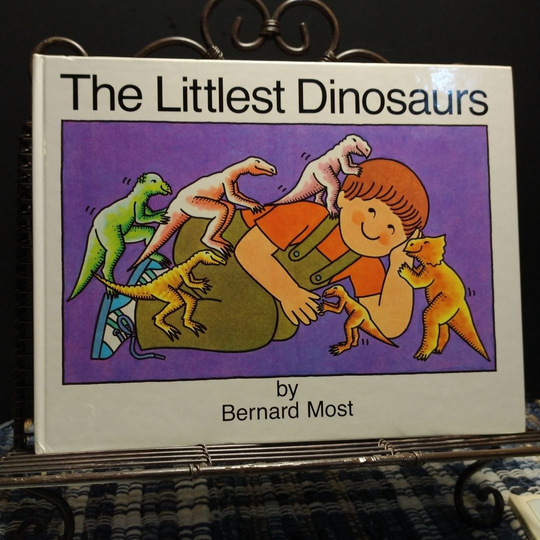 The Littlest Dinosaurs by Bernard Most