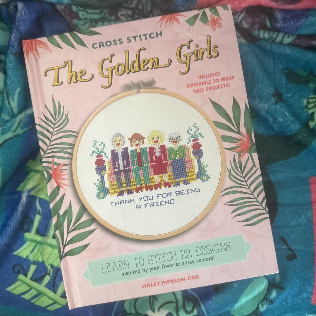 The Golden Girls (Cross Stitch) by Haley Pierson-Cox