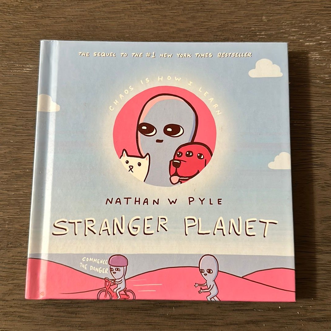 Stranger Planet by Nathan W. Pyle