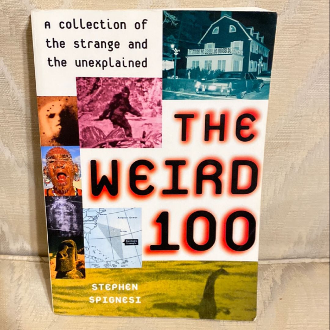 Weird 100 by Stephen Spignesi, Stephen J. Spignesi