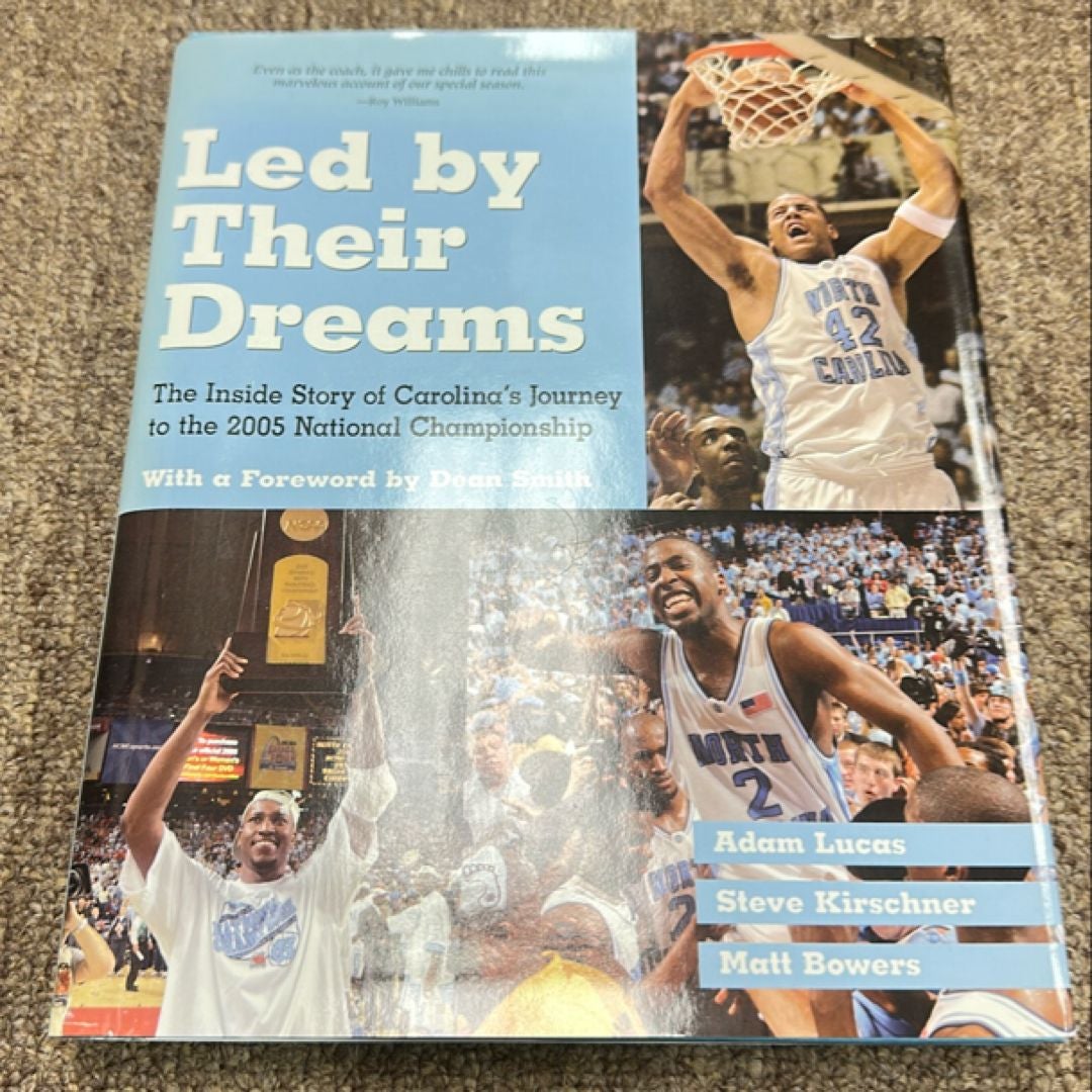 Led by Their Dreams by Adam Lucas, Steve Kirschner, Matt Bowers, Dean Smith