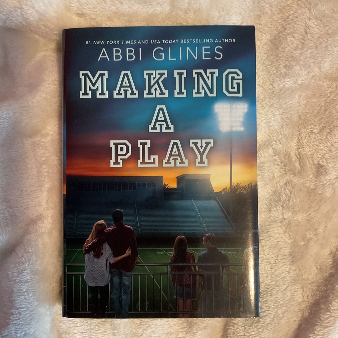 Making a Play by Abbi Glines, Hardcover | Pangobooks
