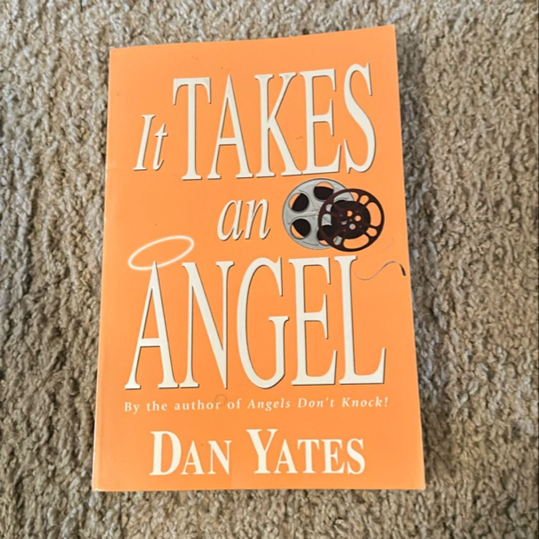 It Takes an Angel by Dan Yates