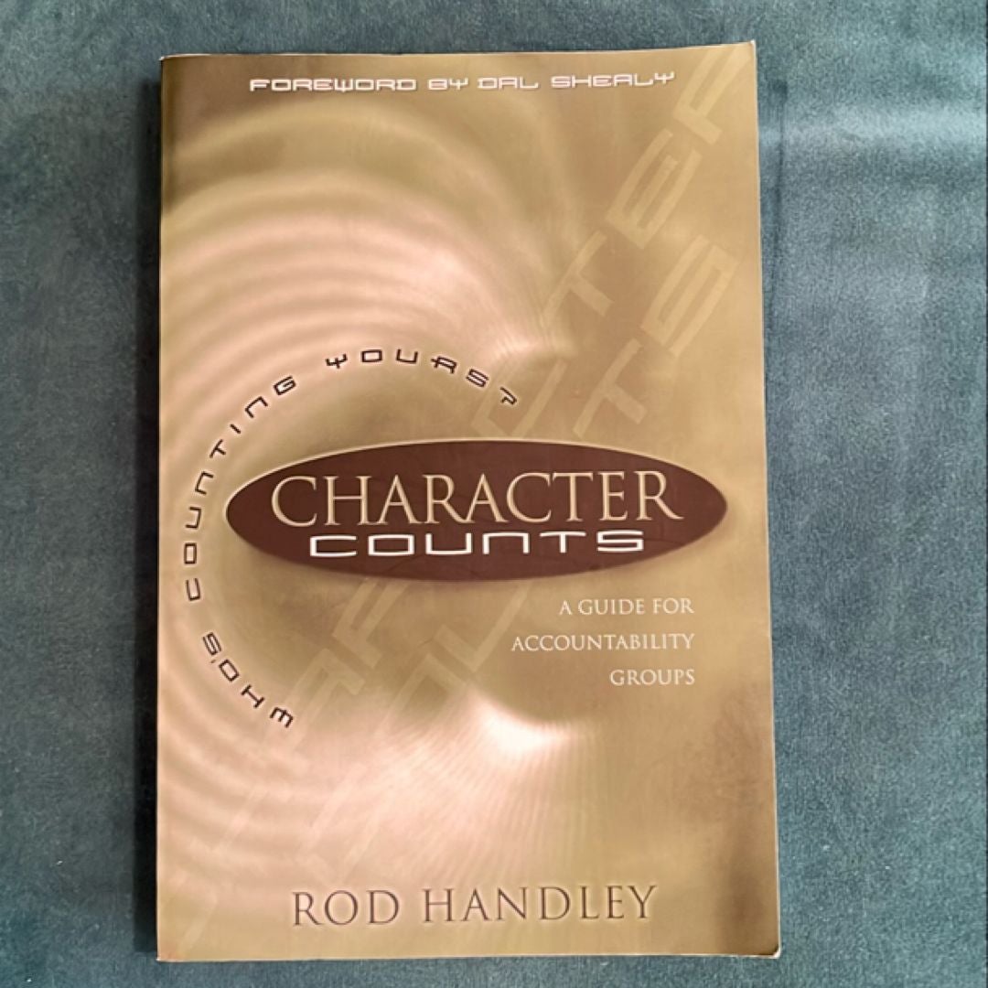 Character Counts by Rod Handley, Dal Shealy