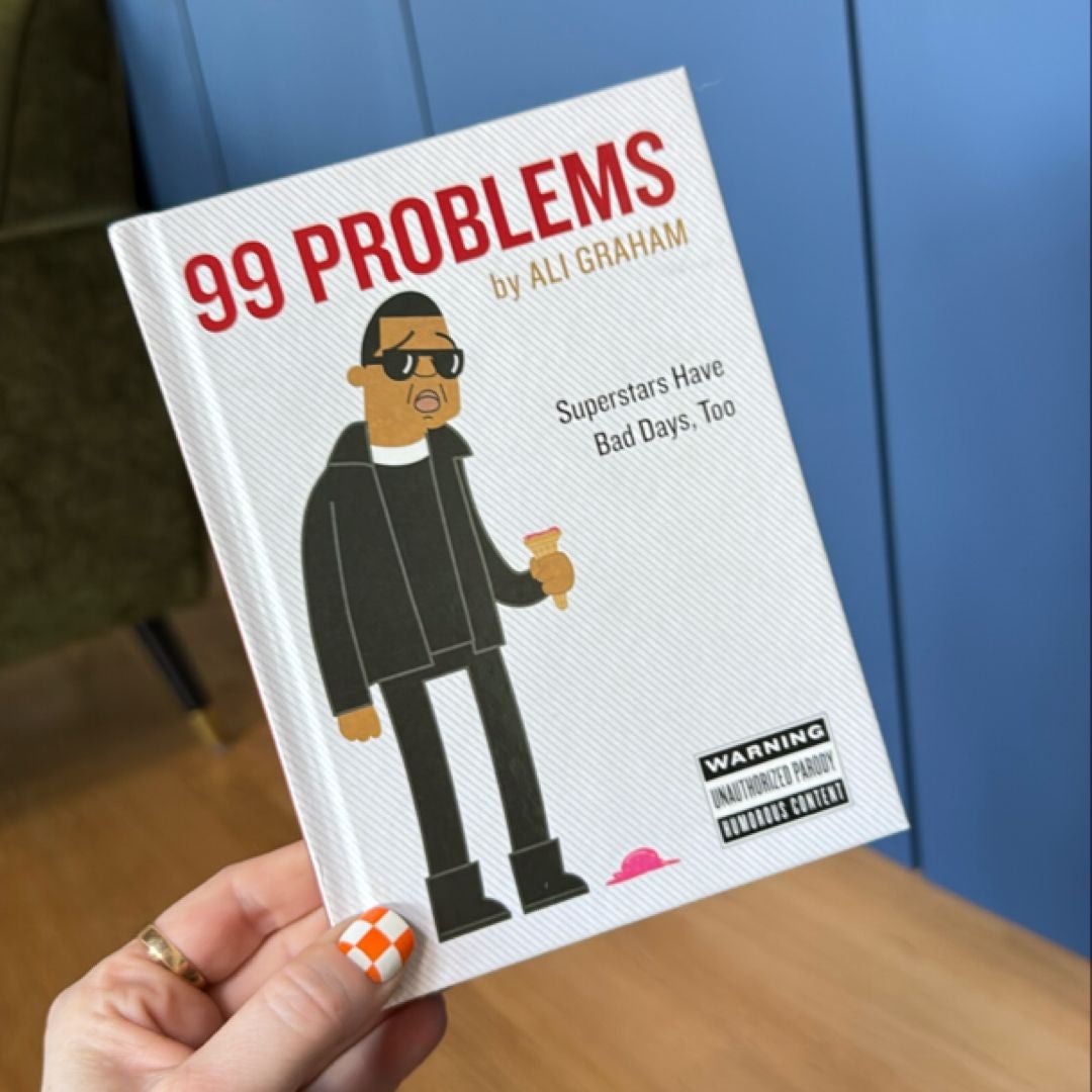 99 Problems by Ali Graham