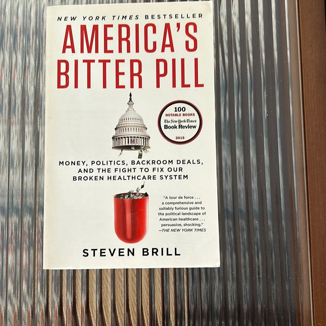 America's Bitter Pill by Steven Brill