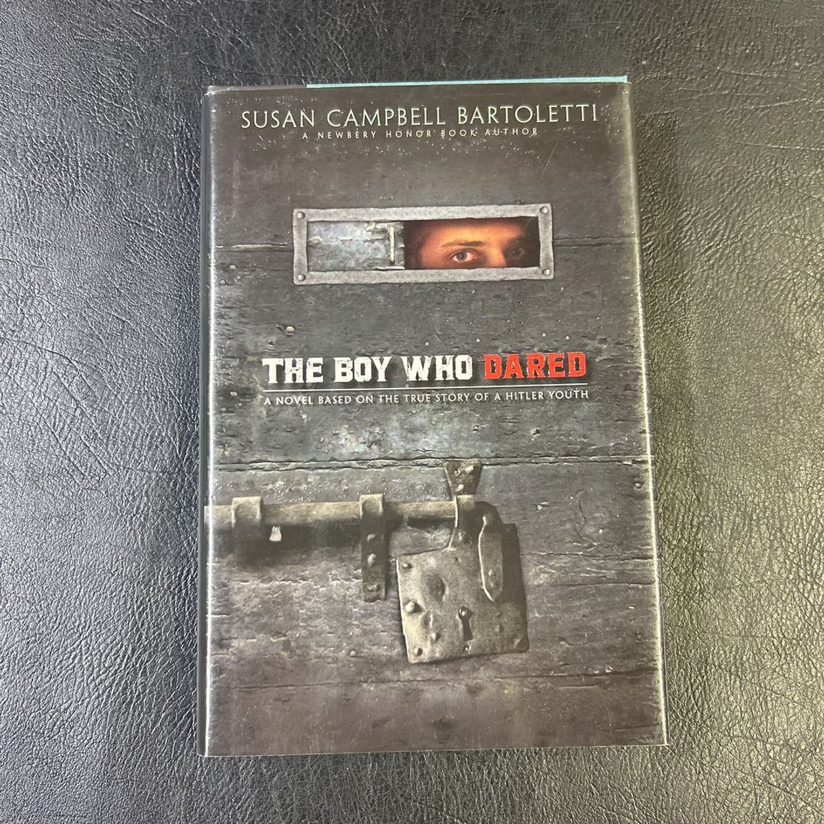 The Boy Who Dared by Susan Campbell Bartoletti