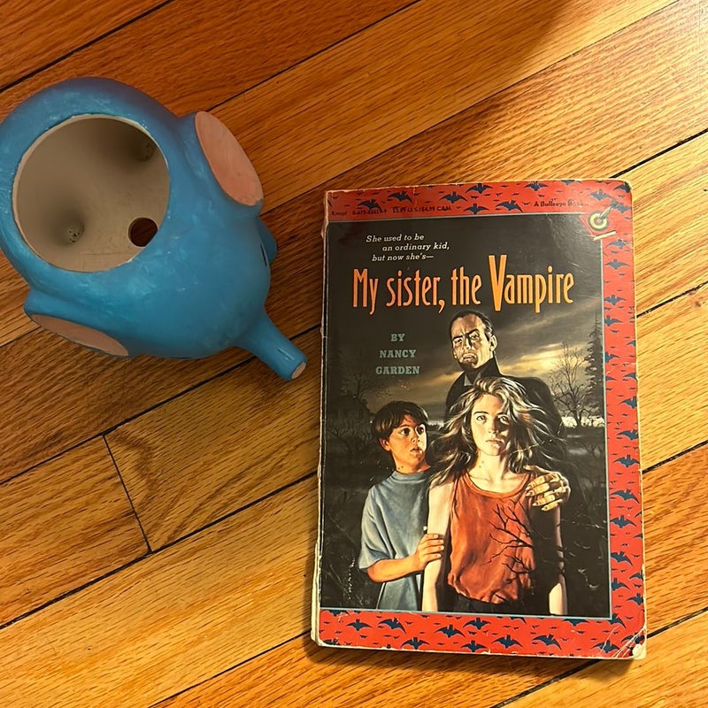 My Sister, the Vampire by Nancy Garden