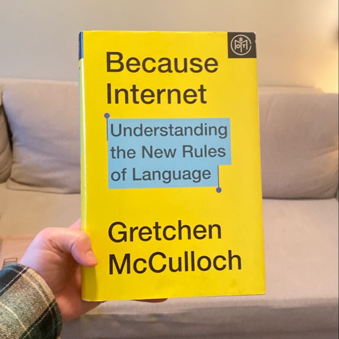 Because Internet by Gretchen McCulloch
