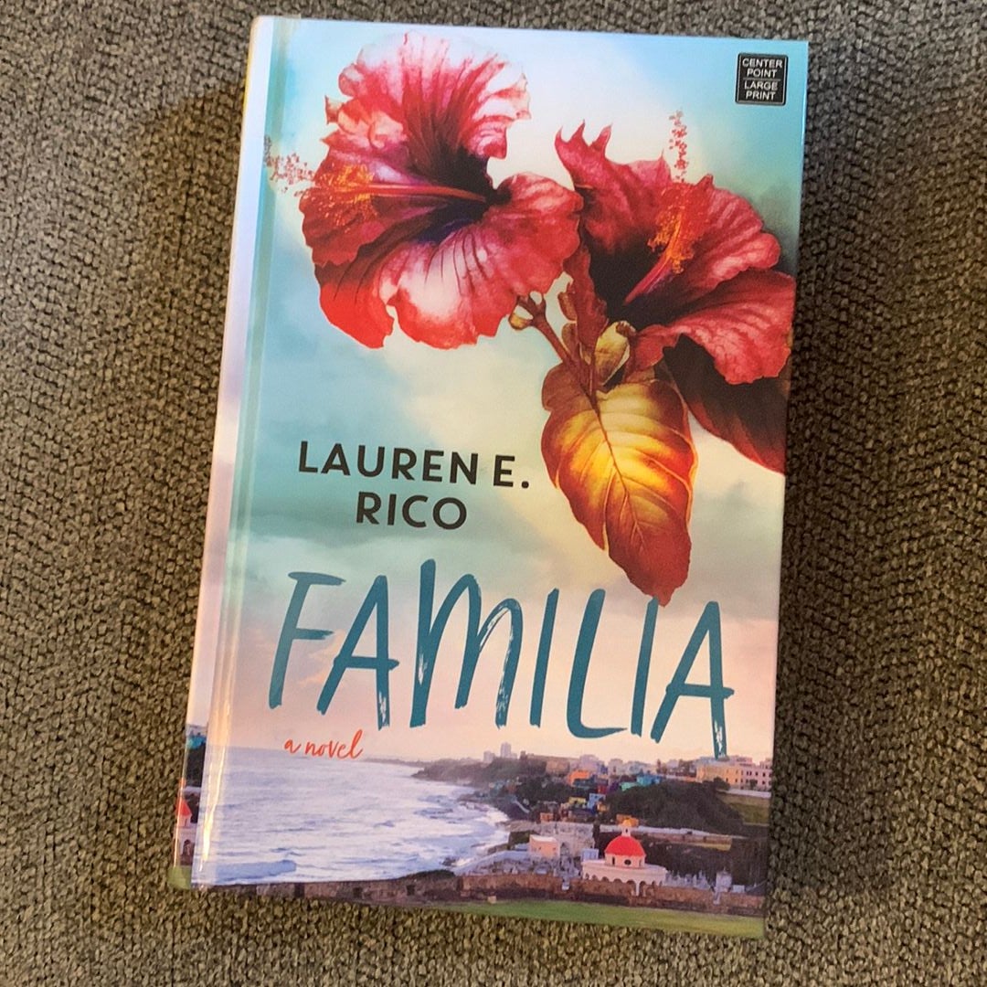 Familia by Lauren E. Rico