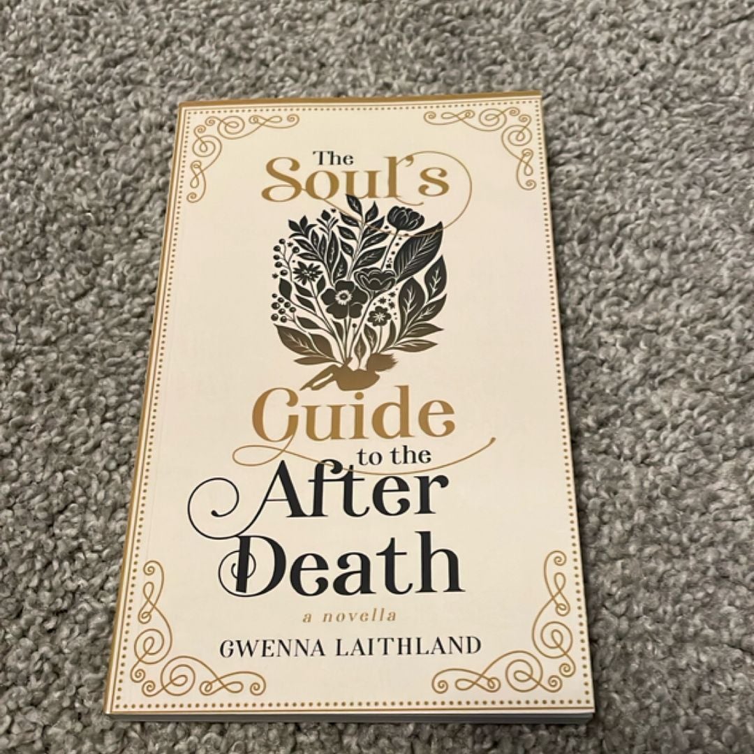 The Soul's Guide to the after Death by Gwenna Laithland