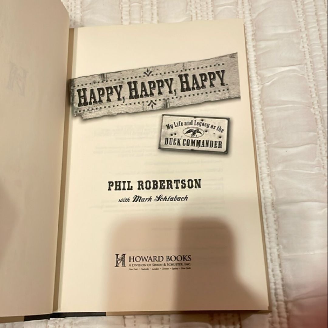 Happy, Happy, Happy by Phil Robertson; Mark Schlabach, Hardcover ...