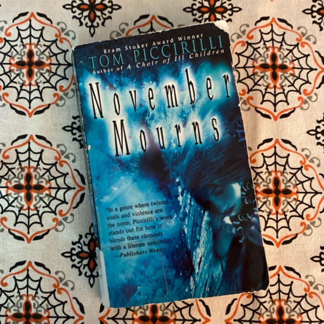 November Mourns by Tom Piccirilli