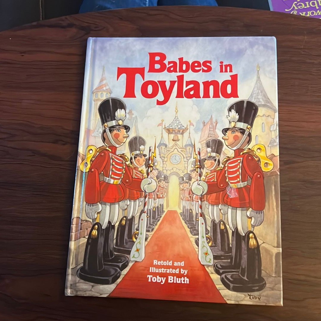 Babes in Toyland by Toby Bluth, Hardcover | Pangobooks