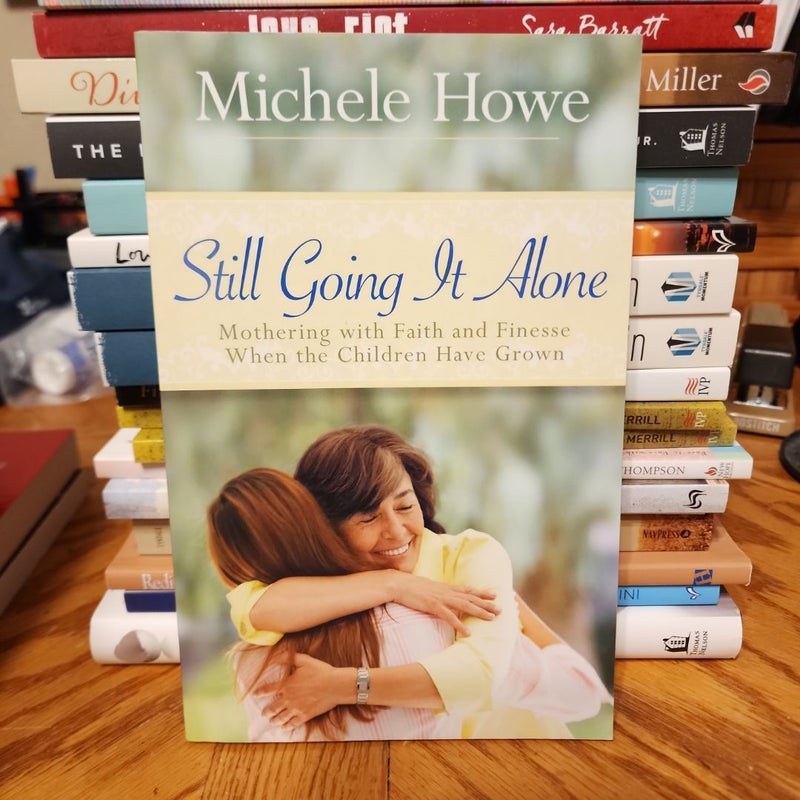 Still Going It Alone by Michele Howe, Paperback | Pangobooks