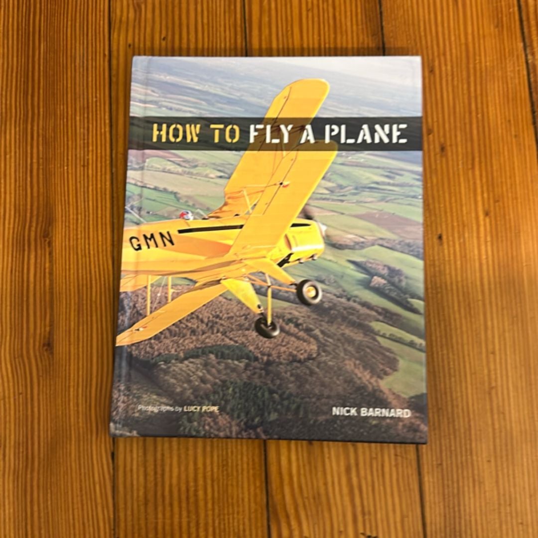 How to Fly a Plane by Nick Barnard, Lucy Pope