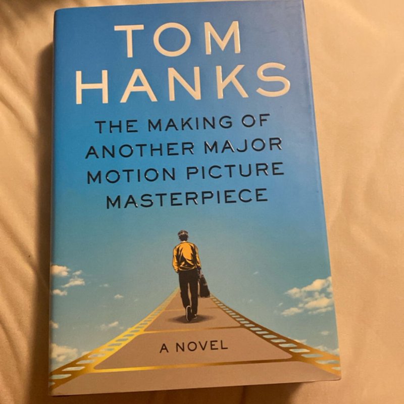 The Making of Another Major Motion Picture Masterpiece by Tom Hanks ...