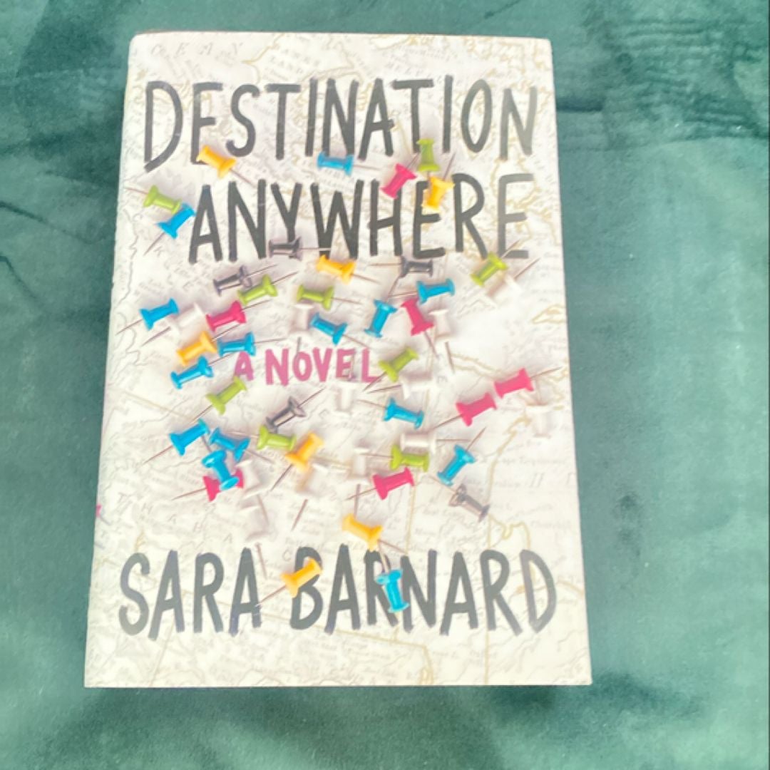 Destination Anywhere by Sara Barnard
