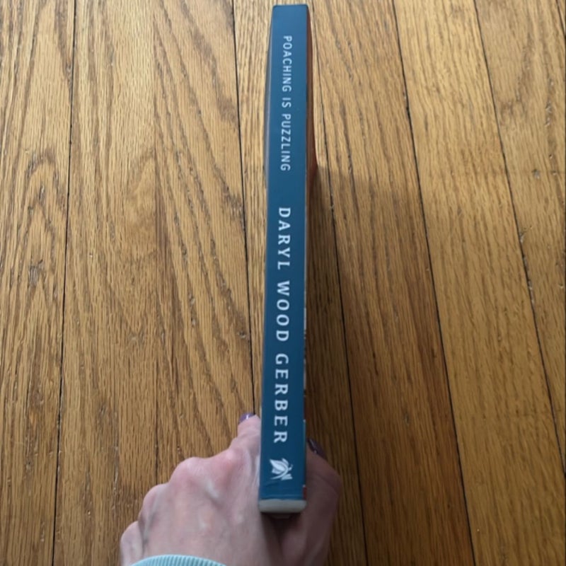 Poaching Is Puzzling by Daryl Wood Gerber