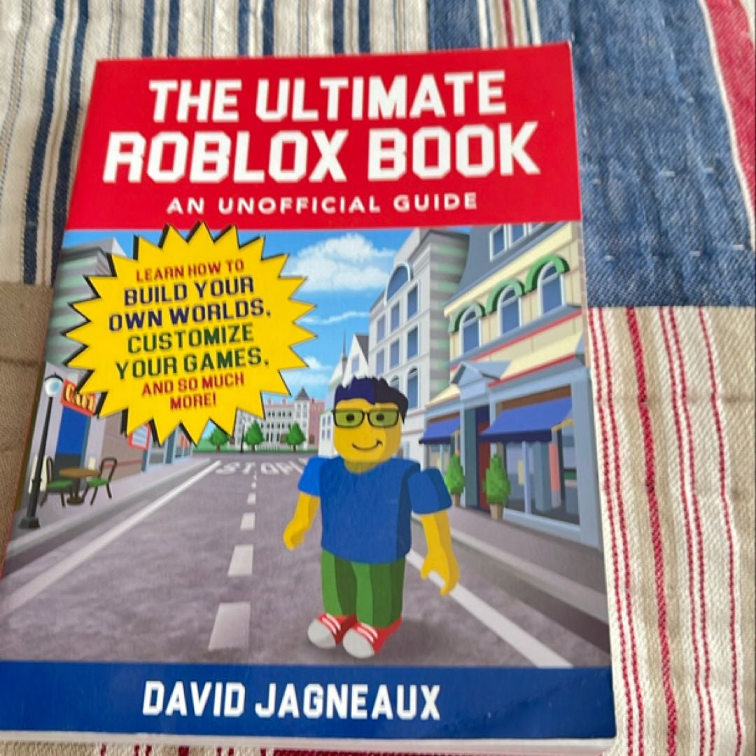The Ultimate Roblox Book: an Unofficial Guide by David Jagneaux