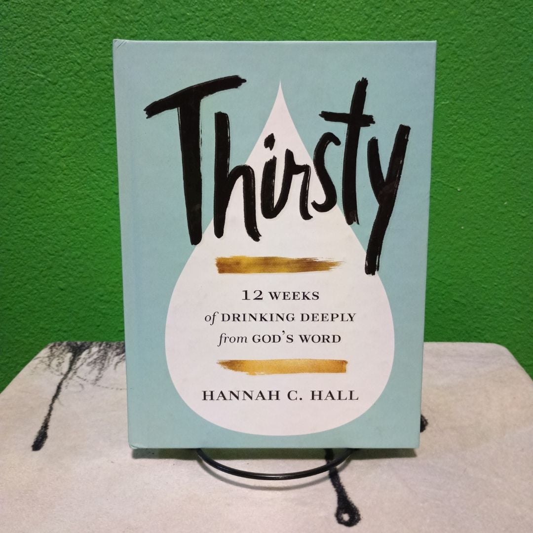 Thirsty by Hannah C. Hall