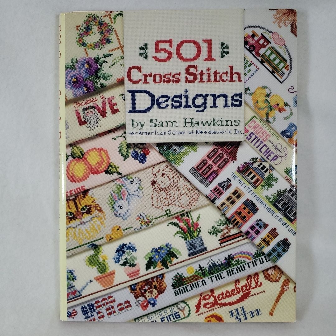 501 Cross-Stitch Designs by Sam Hawkins
