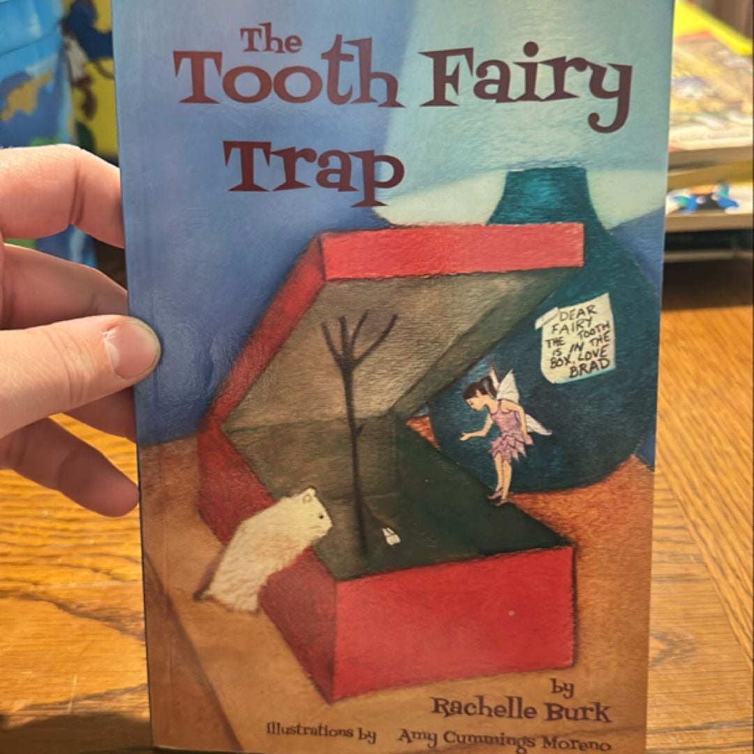 The Tooth Fairy Trap by Rachelle Burk