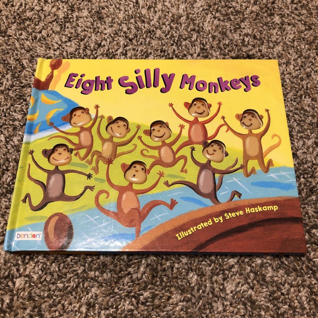Eight Silly Monkeys by Steve Hascamp