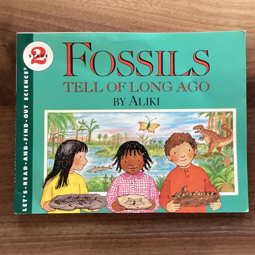 Fossils Tell of Long Ago by Aliki