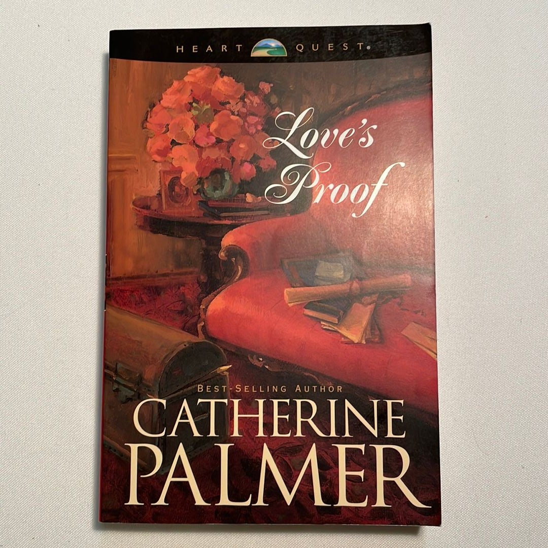 Love's Proof by Catherine Palmer