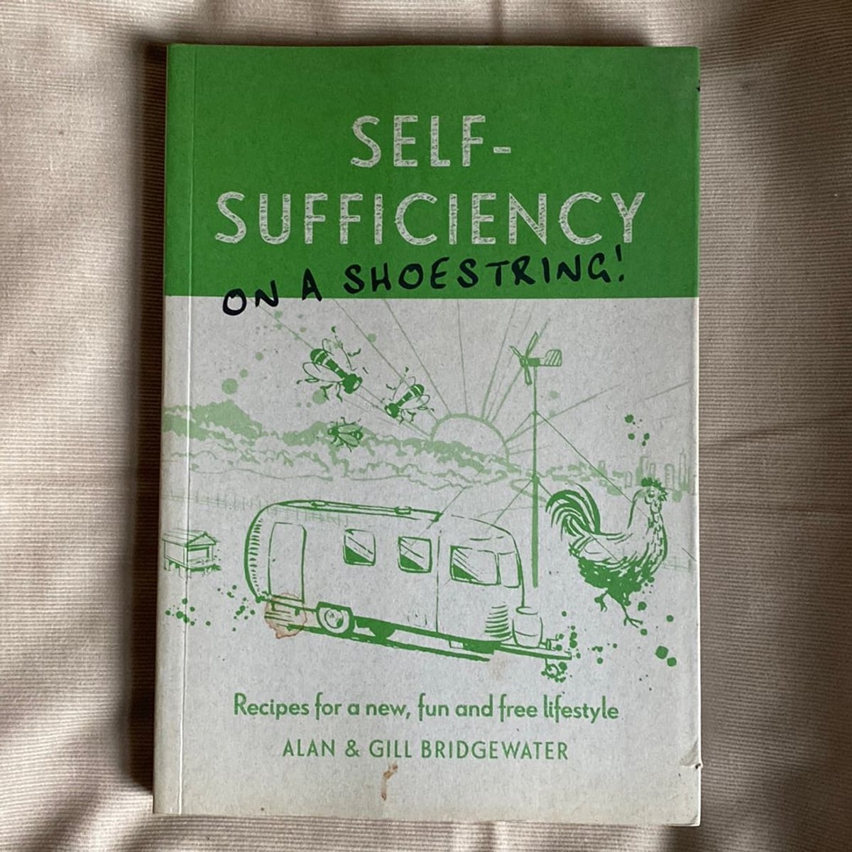 Self-Sufficiency on a Shoestring by Alan Bridgewater, Paperback ...