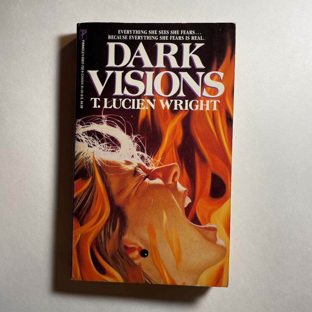 Dark Visions by T. Lucien Wright, T. M. Wright