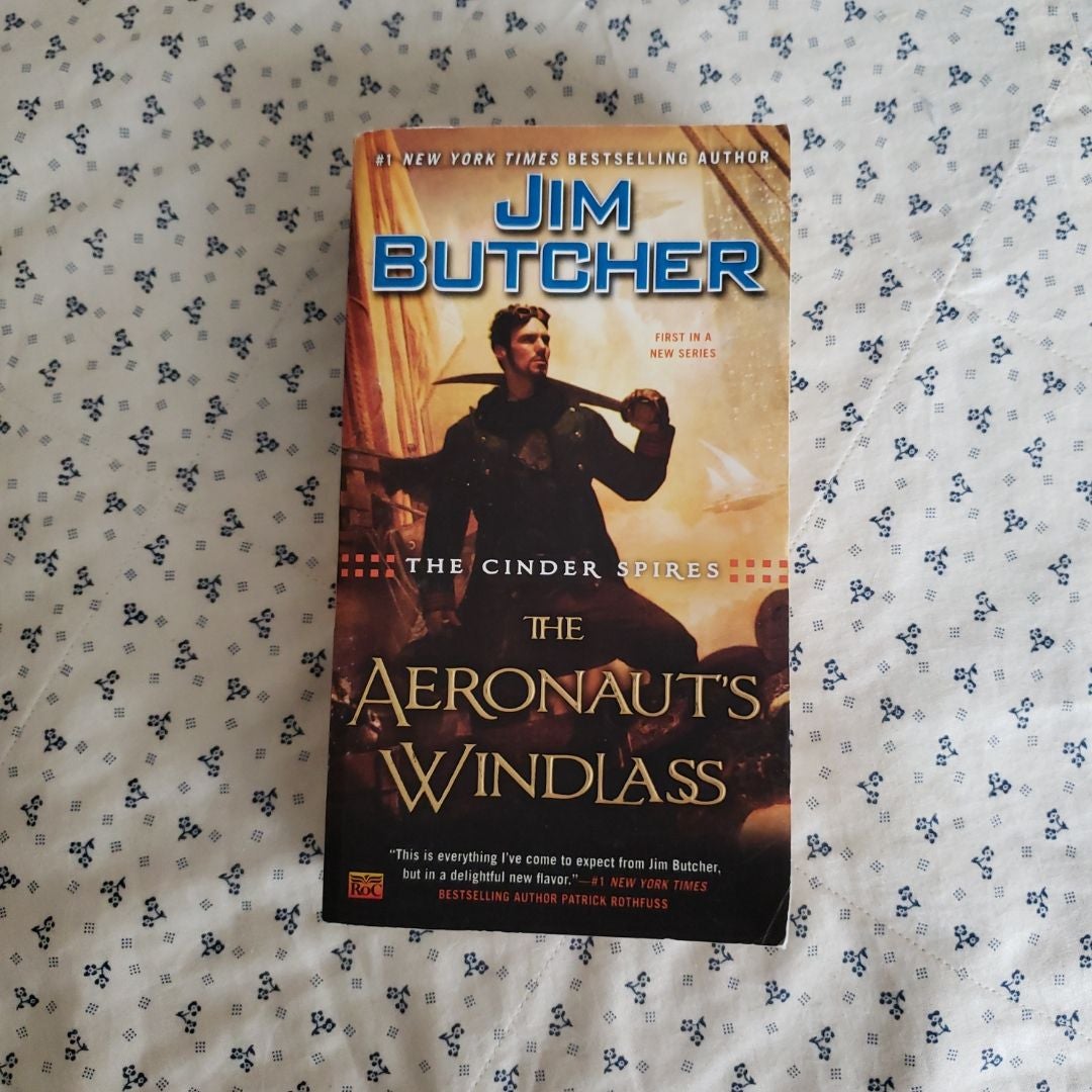 The Cinder Spires: the Aeronaut's Windlass by Jim Butcher