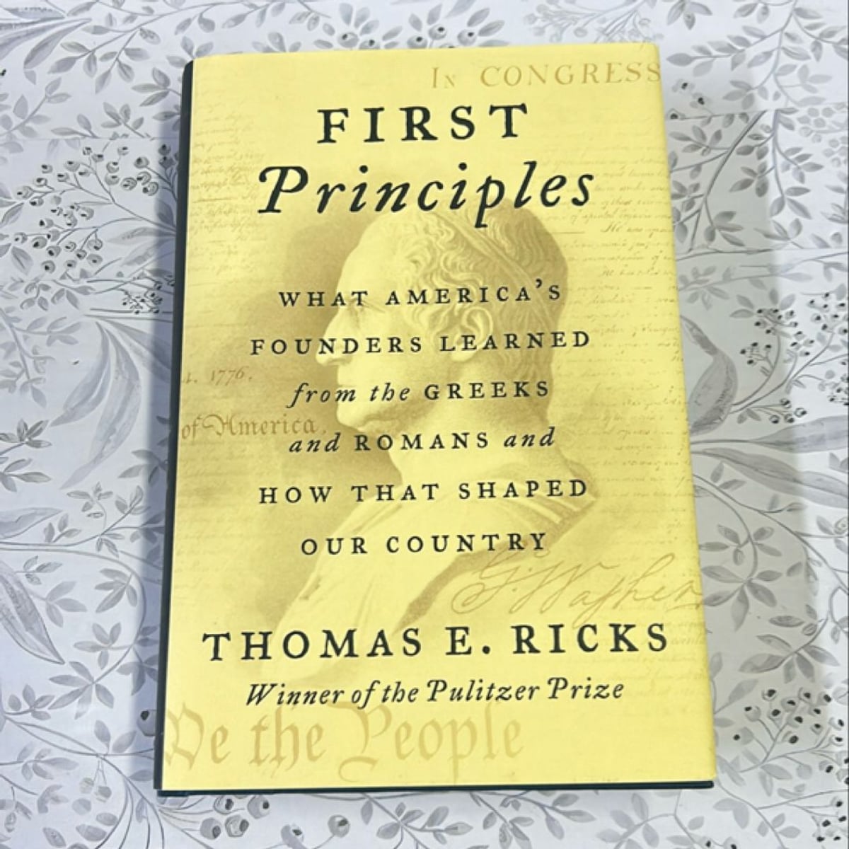 First Principles by Thomas E. Ricks
