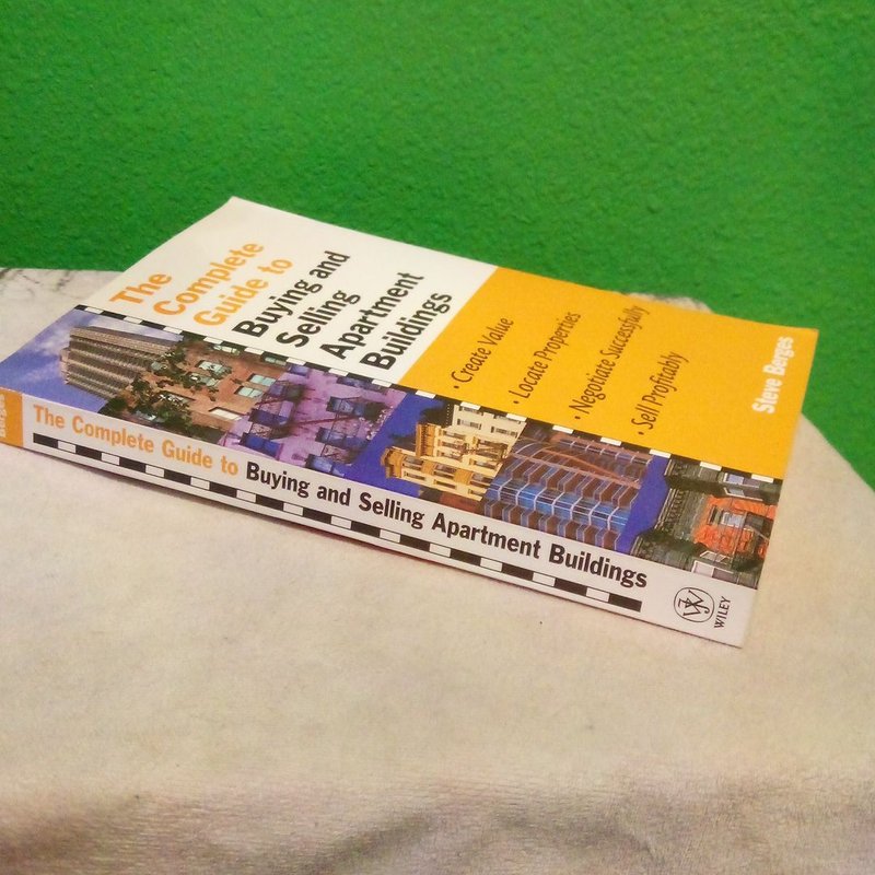 The Complete Guide to Buying and Selling Apartment Buildings by Steve ...