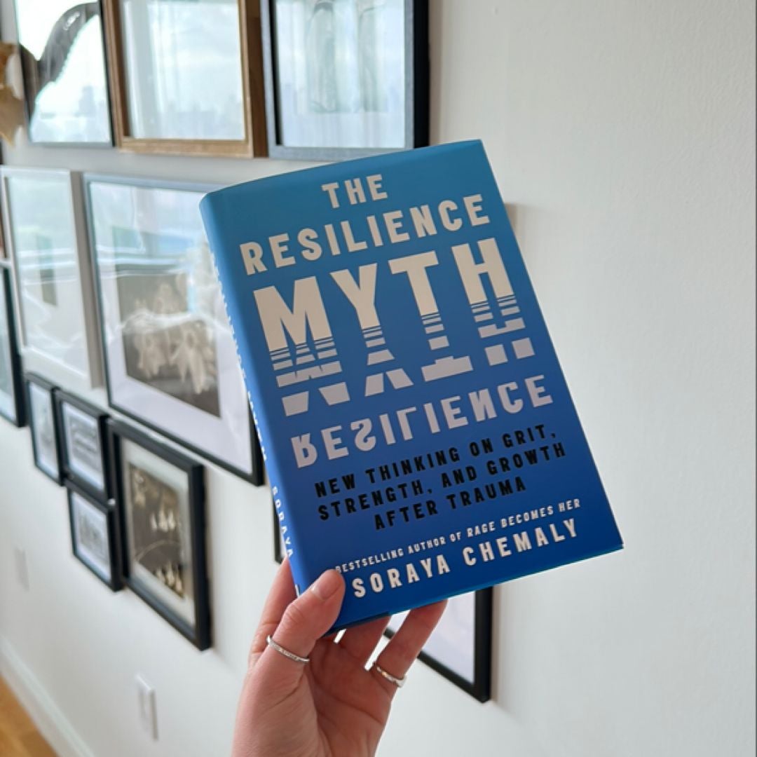 The Resilience Myth by Soraya Chemaly