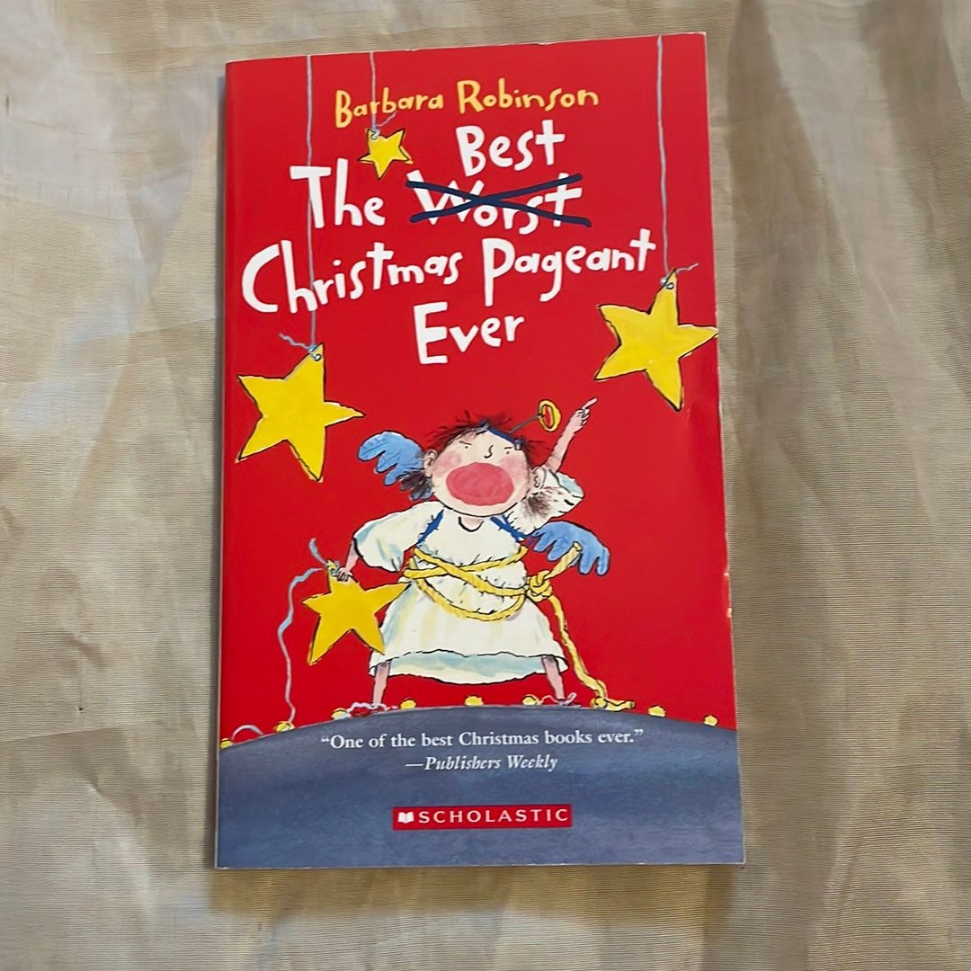 The Best Christmas Pageant Ever by Barbara Robinson, Paperback | Pangobooks