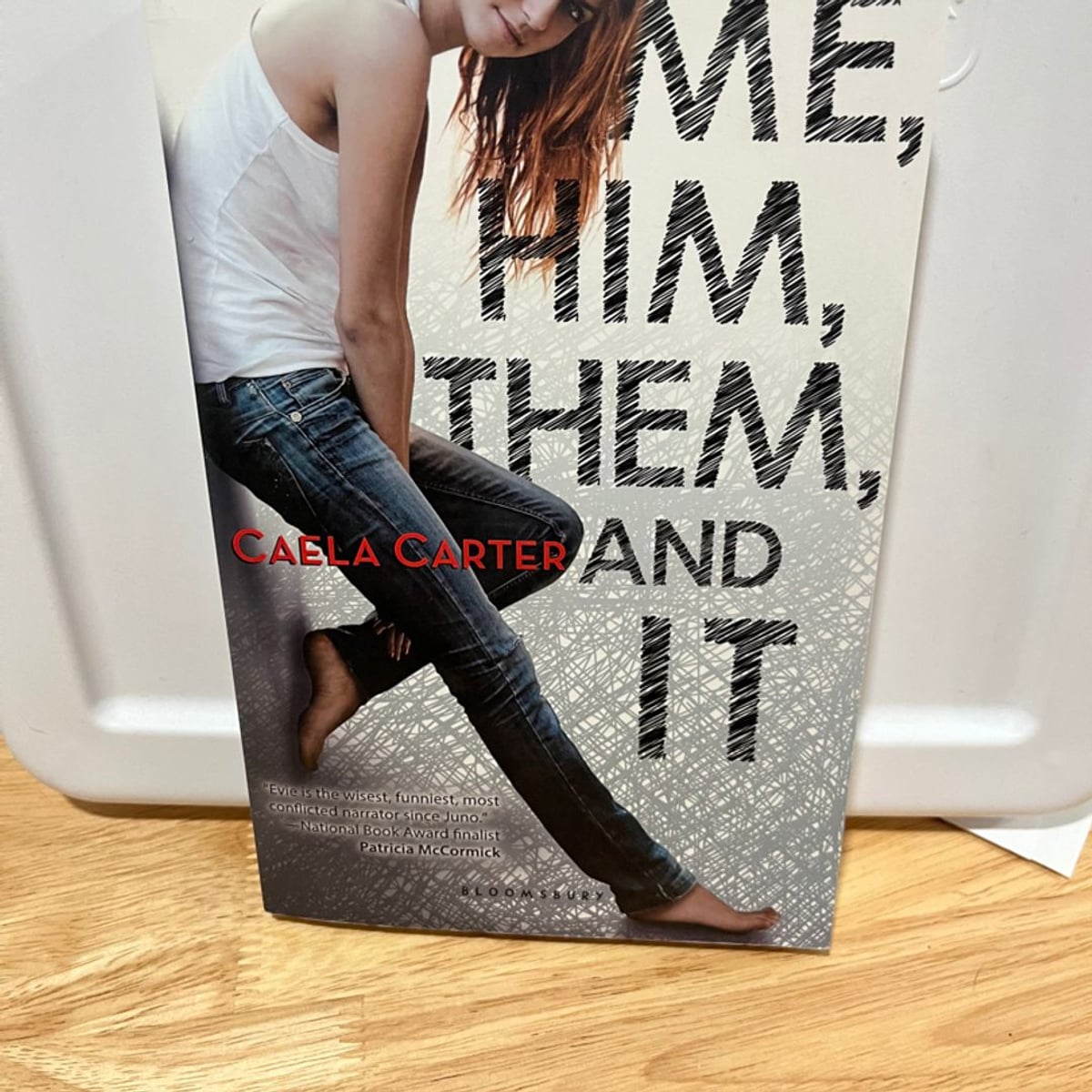 Me, Him, Them, and It by Caela Carter