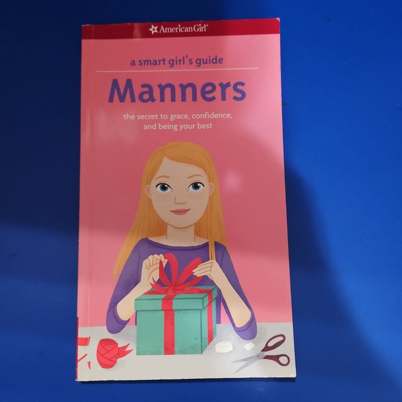 A Smart Girl's Guide to Manners by Nancy Holyoke