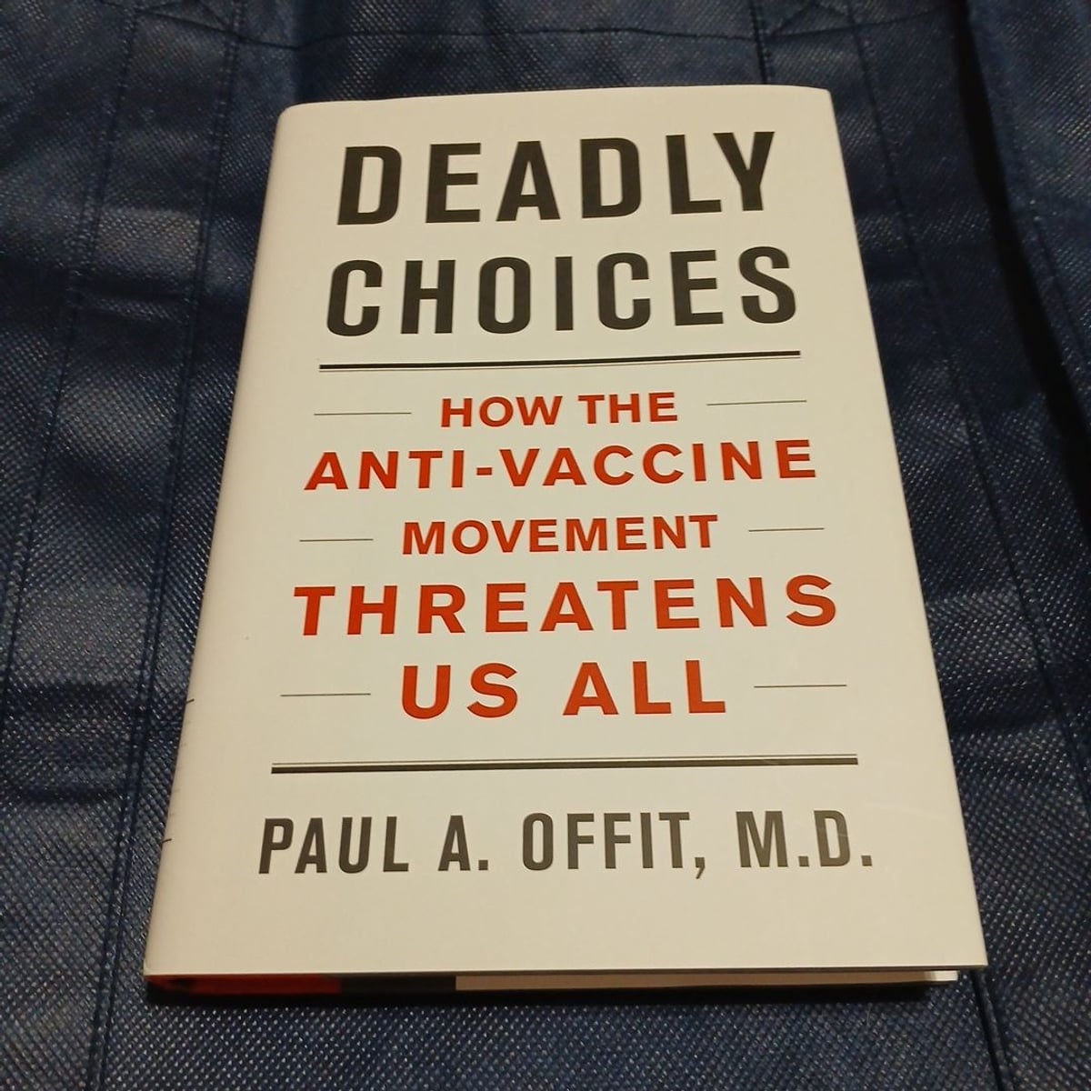Deadly Choices by Paul A. Offit, Hardcover | Pangobooks