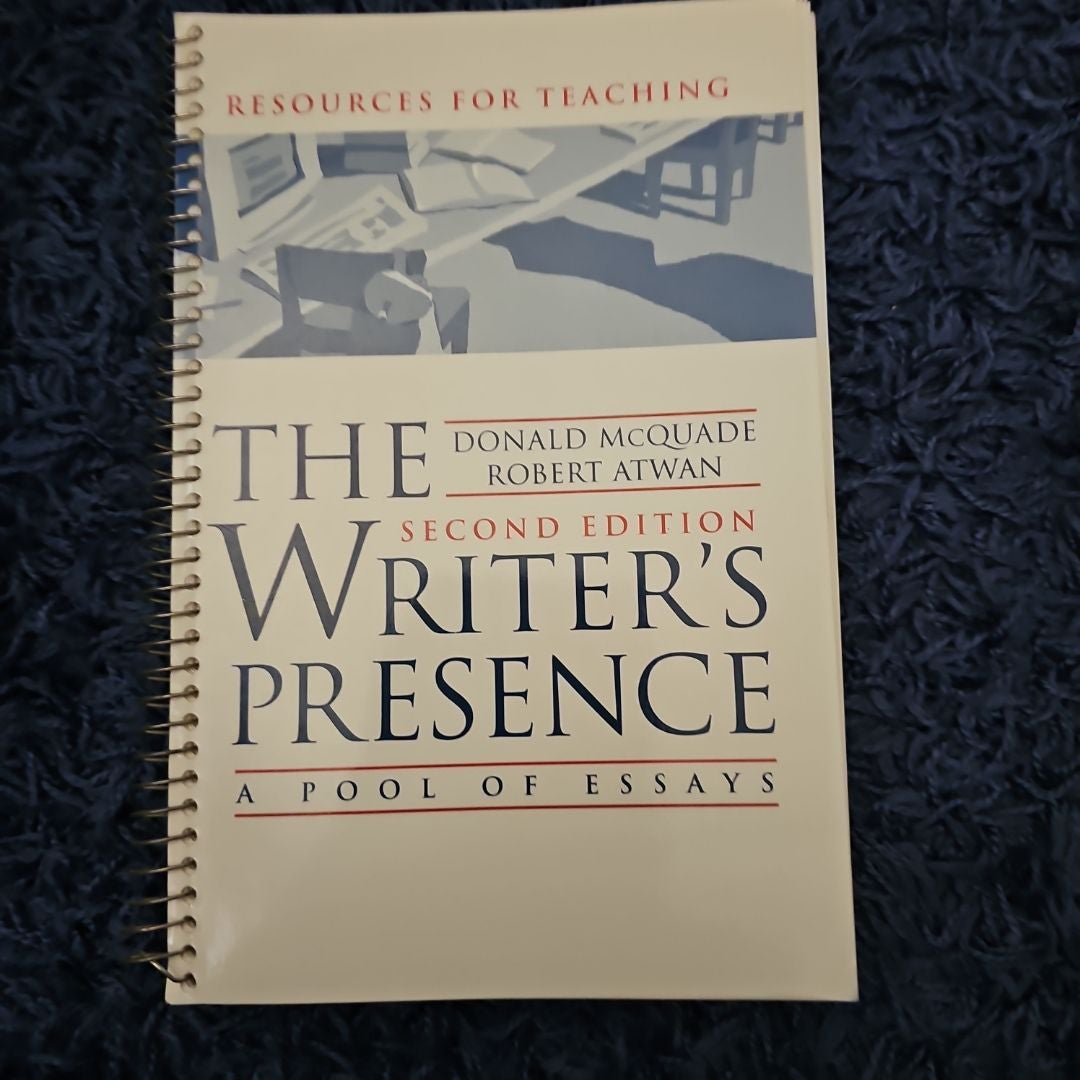 Resources for Teaching "The Writer's Presence" by Donald A. McQuade ...