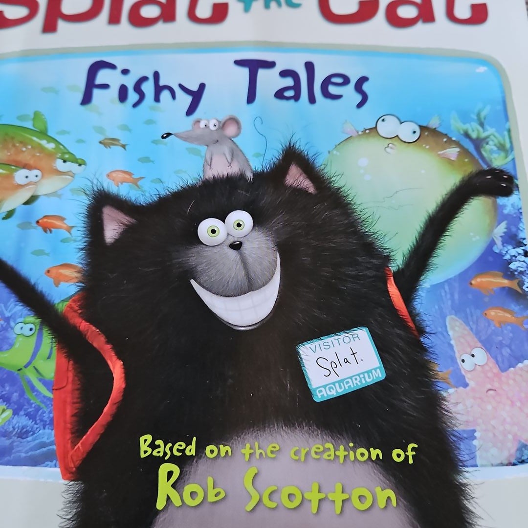 Splat the Cat: Fishy Tales by Rob Scotton