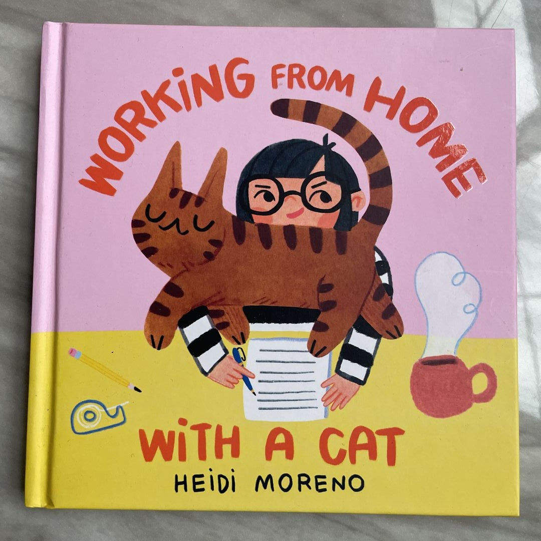 Working from Home with a Cat by Heidi Moreno, Paperback | Pango Books