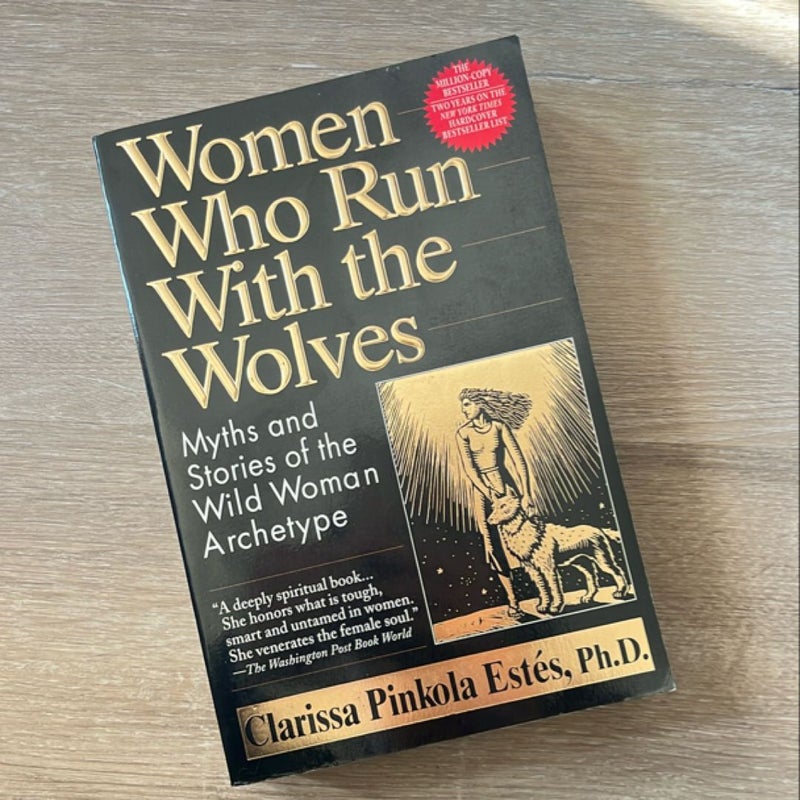 Women Who Run with the Wolves by Clarissa Pinkola Estés, Clarissa ...