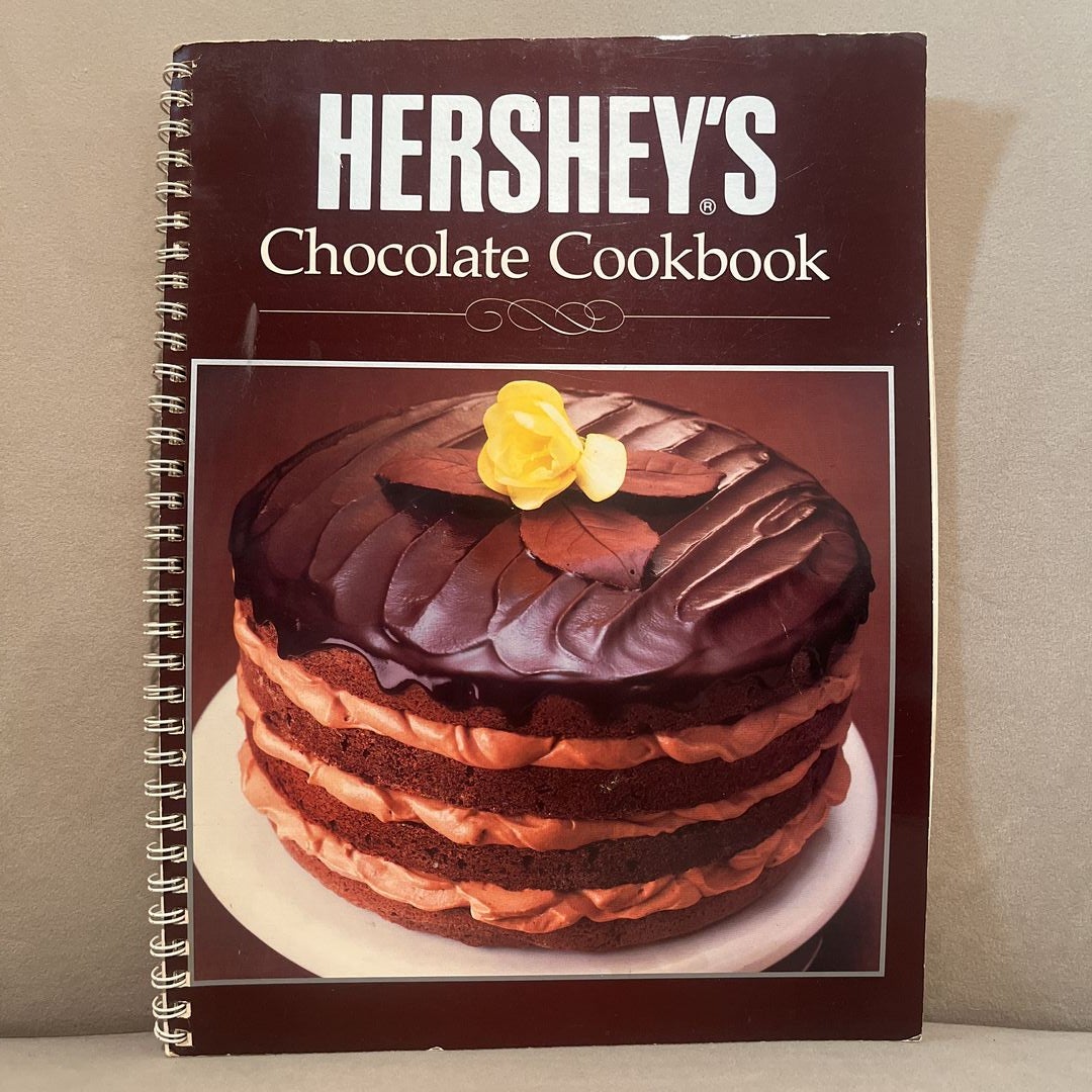Hershey's Chocolate Cookbook by Hersheys Food Corporation Staff ...