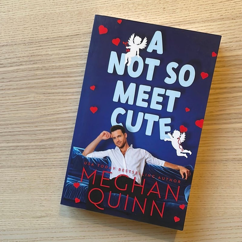 A Not So Meet Cute *Indie print* by Meghan Quinn, Paperback | Pangobooks