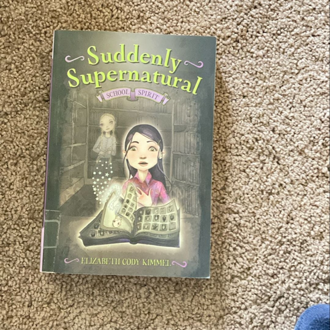 Suddenly supernatural by Elizabeth Cody Kimmel , Paperback | Pangobooks