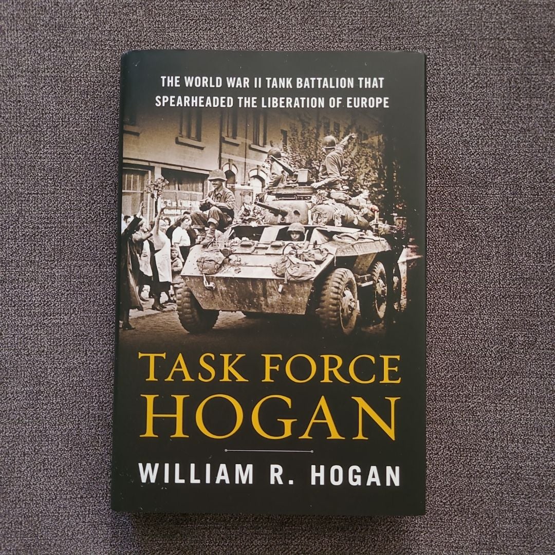 Task Force Hogan by William R. Hogan