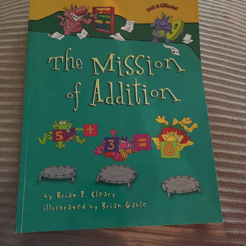 The Mission of Addition
